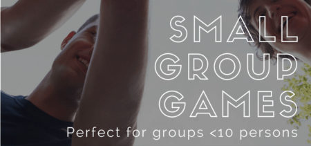Small Group Games | Fun Games For Under 10 People